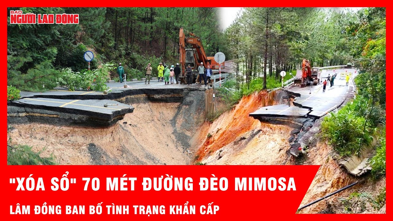 Đèo Mimosa bị "xóa sổ" 70 mét, Lâm đồng ban bố tình trạng khẩn cấp | Tin tức - YouTube