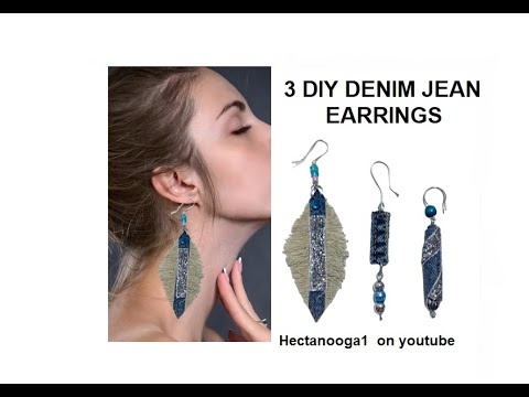 3 DIY Earrings from DENIM JEANS, jewelry making - YouTube