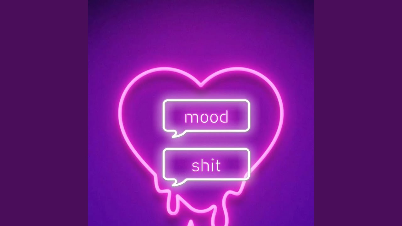 Mood Shit - YouTube