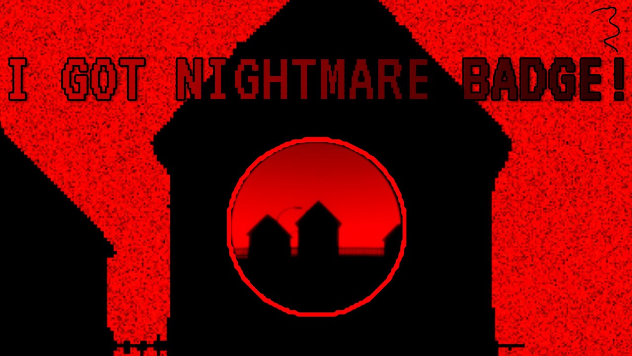 I got nightmare badge in A Dream You've Had Before! - YouTube