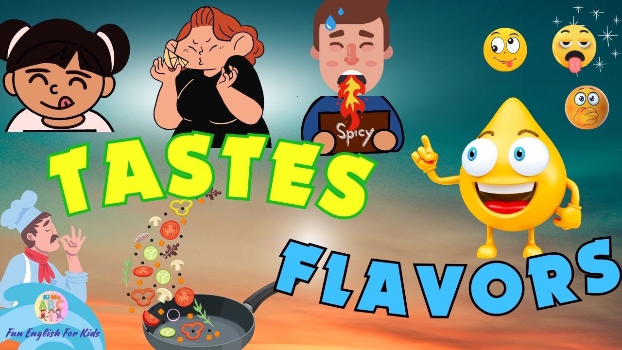 Kids vocabulary - Tastes & Flavors - Describing Food - Fun English for ...