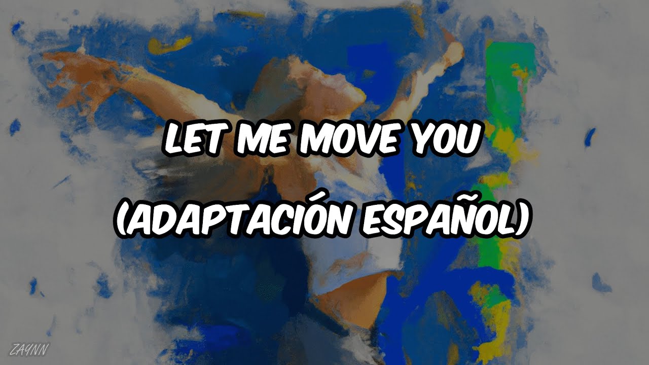 Let me move you - Sabrina Carpenter (Adaptación español) - YouTube