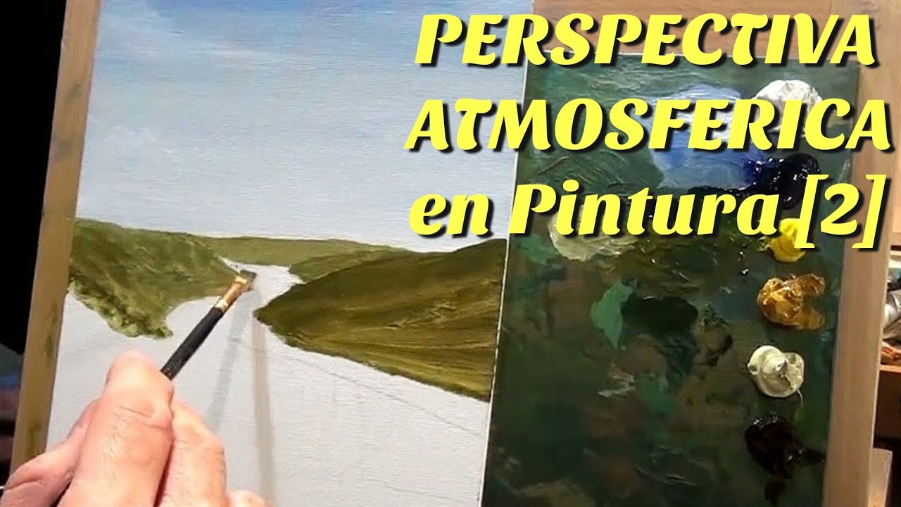 PERSPECTIVA ATMOSFÉRICA (2) en pintura. Ejemplo COLINAS | Pintar con ...