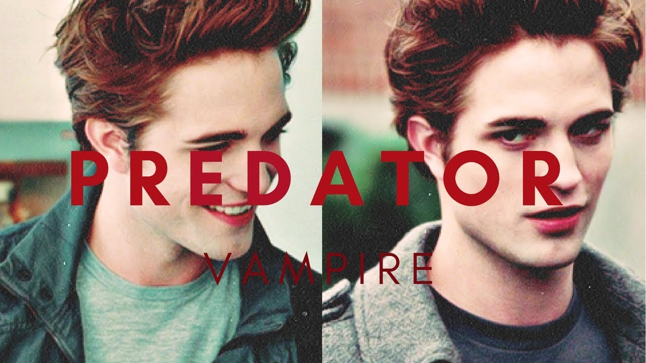 Edward Cullen | World's Most Dangerous Predator - YouTube