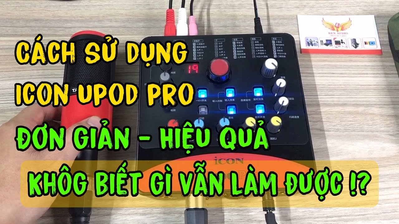 Cách sử dụng icon upod pro/ cách chỉnh sound card icon upod pro hay ...