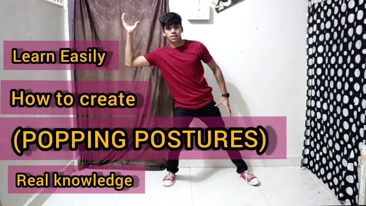 How to Make Popping Postures | Arms, legs, chest, Dance Moves | Popping ...