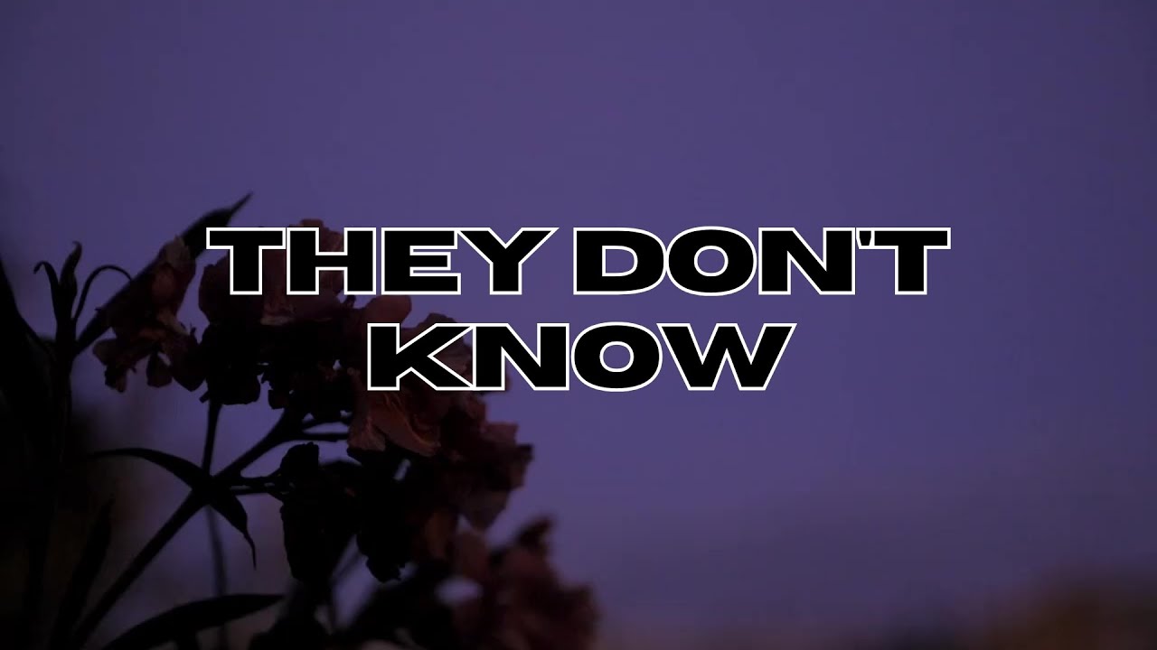 🎵 "They Don't Know" – Official Lyrics Video | Country Heartbreak - YouTube