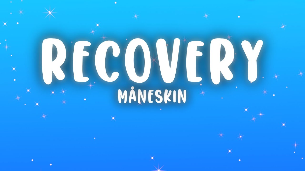 Måneskin - Recovery (Lyrics) - YouTube