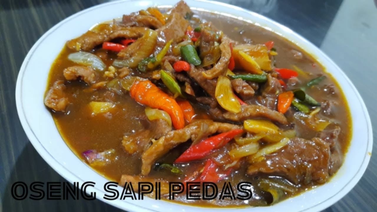 TIPS MASAK OSENG SAPI PEDAS PETE yang EMPUK, ENAK dan MAKNYOSSS ...