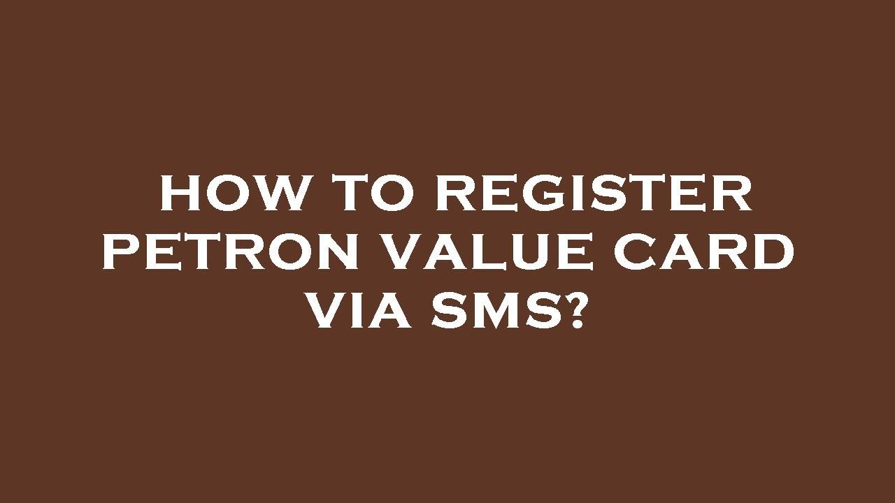 How to register petron value card via sms? - YouTube