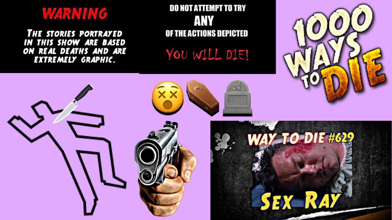 Reacting To 1000 Ways To Die (Sex Ray Episode)‼️‼️‼️‼️ - YouTube