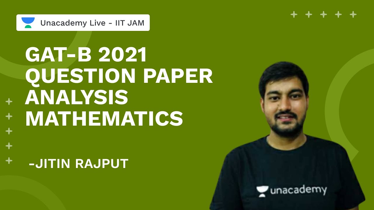 GAT-B 2021 Question Paper Analysis | Mathematics | JITIN RAJPUT ...