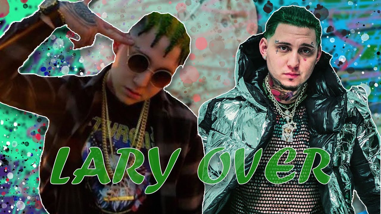 Evolución Musical De Lary Over 2016 - 2020 (Actual)🤡💥💣💣 - YouTube