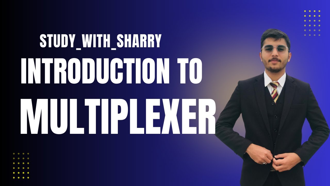 INTRODUCTION TO MULTIPLEXER IN DIGITAL AND LOGIC DESIGNS || 4 TO 1 || 8 ...