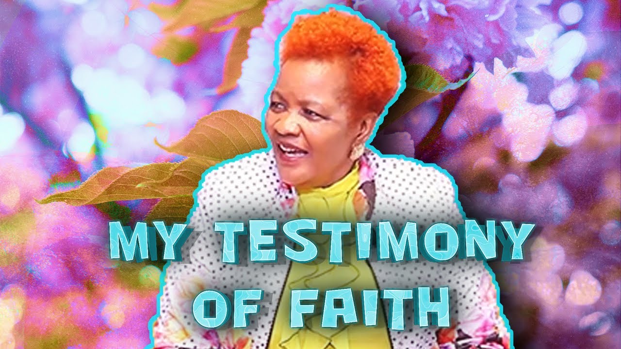 My Testimony of Faith | How to Cultivate Faith | Apostle Mary Magdalene ...