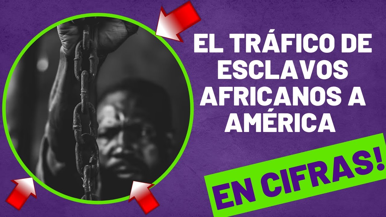 El tráfico de esclavos africanos a América en cifras - ¿Sabes cuántos ...