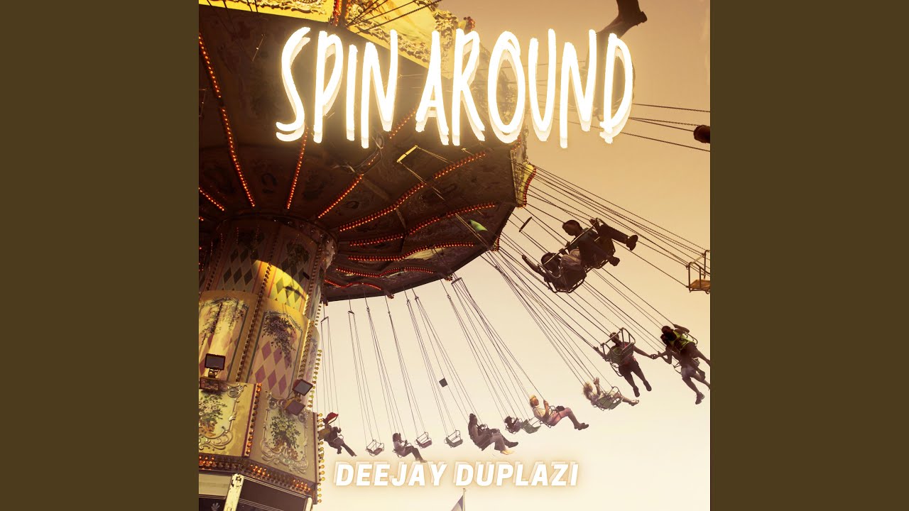 Spin Around - YouTube
