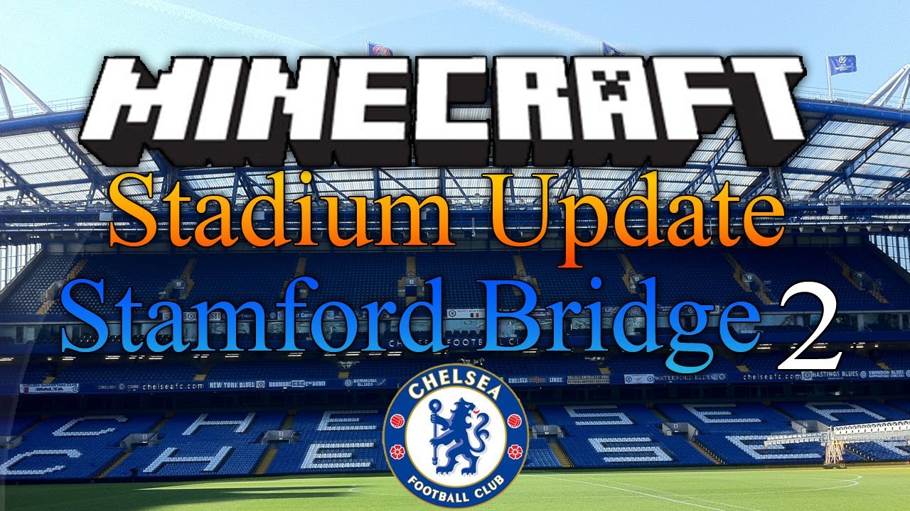 ITStheMARKEY Stadiums - Minecraft Megabuild - Chelsea's Stadium ...