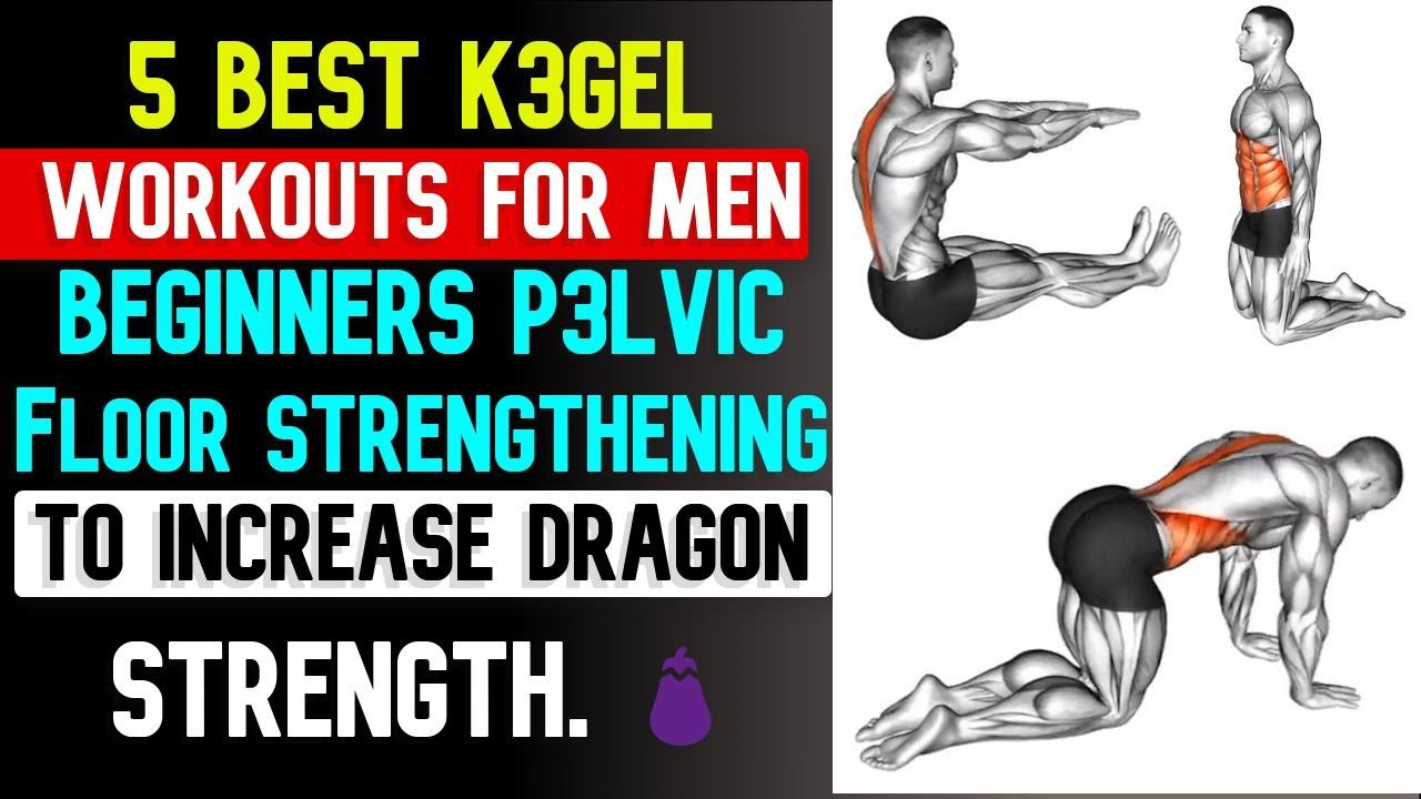 5 Best K-gel Workouts for Men | Beginners P-lvic Strengthening Floor To ...