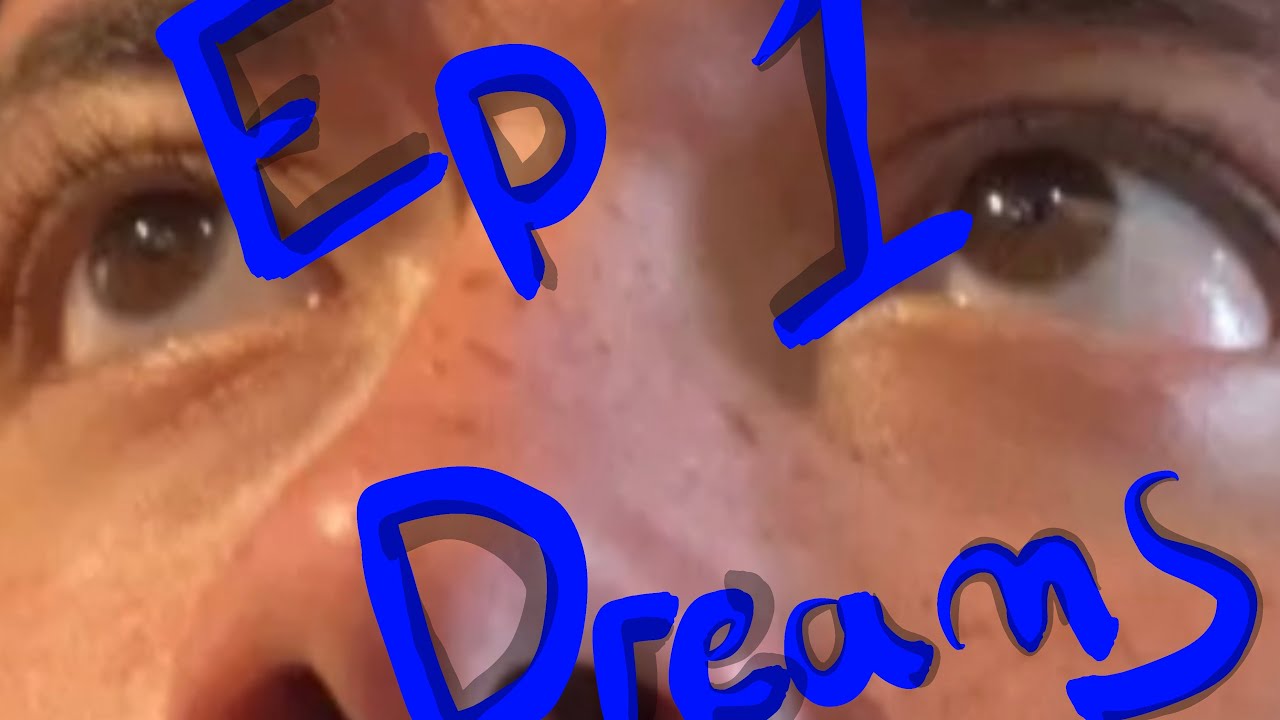 DREAMS - YouTube