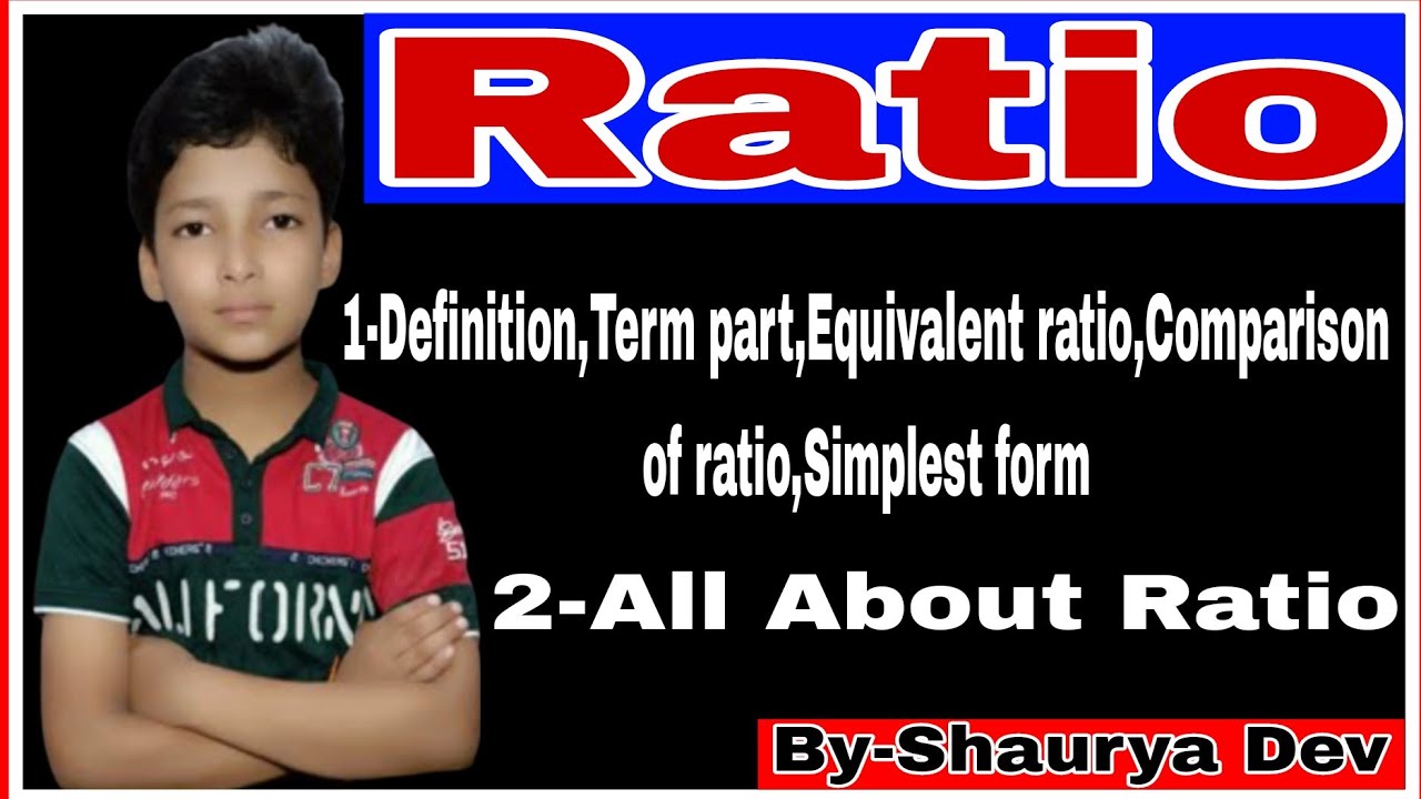 Ratio | It's Definition | properties| Question | Simplest form ...