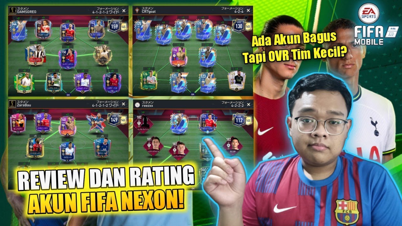 REVIEW DAN RATING AKUN FIFA NEXON PART 34 ADA AKUN BAGUS TAPI OVR KECIL ...