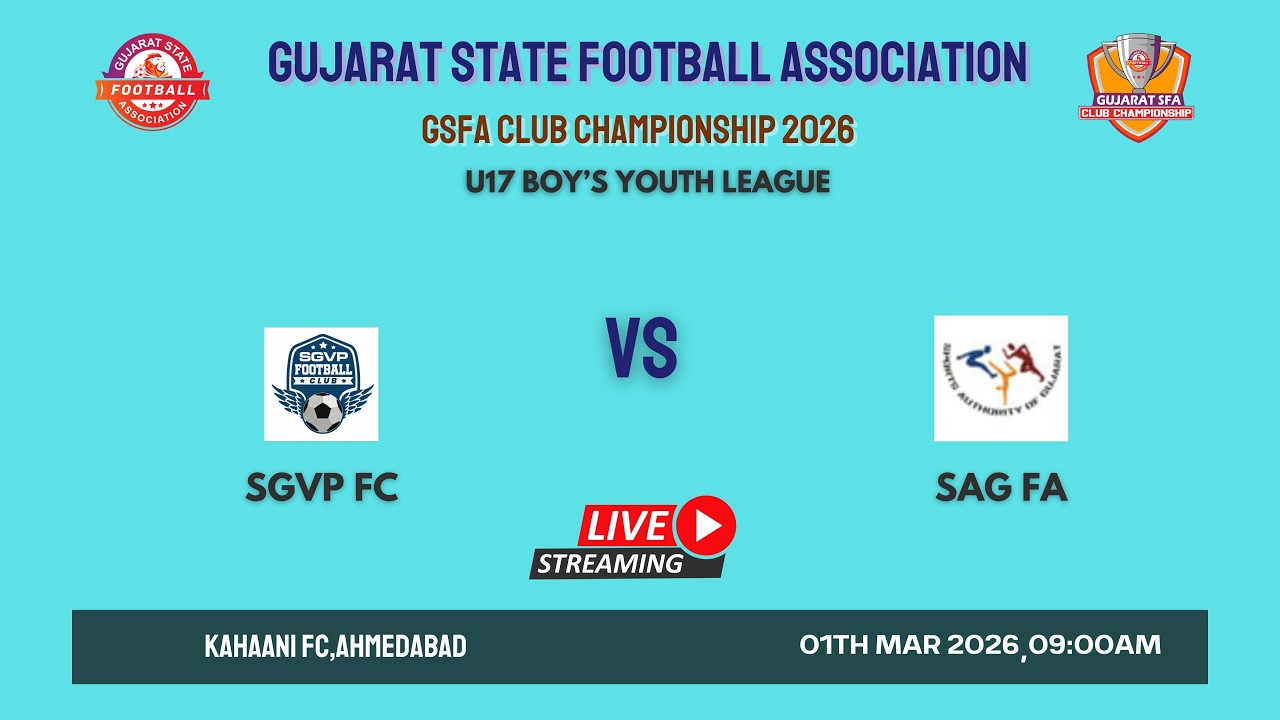 GSFA CLUB CHAMPIONSHIP 2026 | SGVP FC VS SAG FA | U-17 BOY’S YOUTH ...