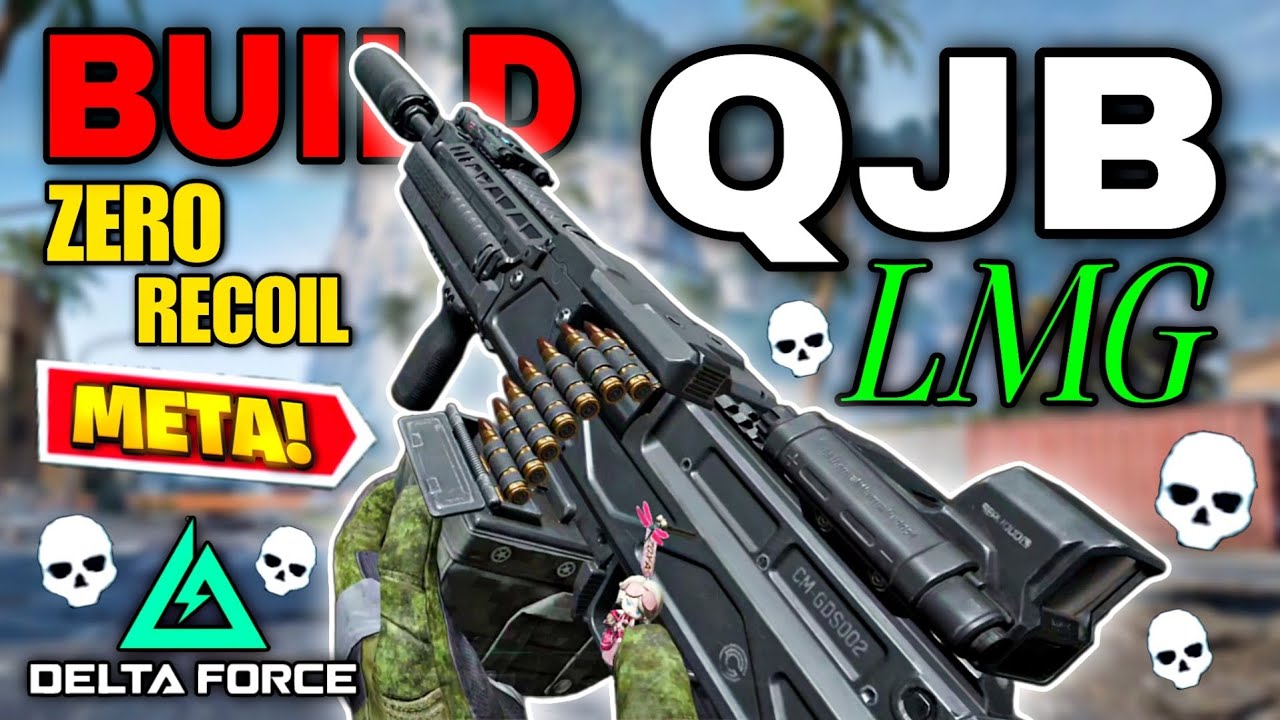 Delta Force Mobile Best QJB LMG Build | New Meta QJB201 Zero Recoil ...
