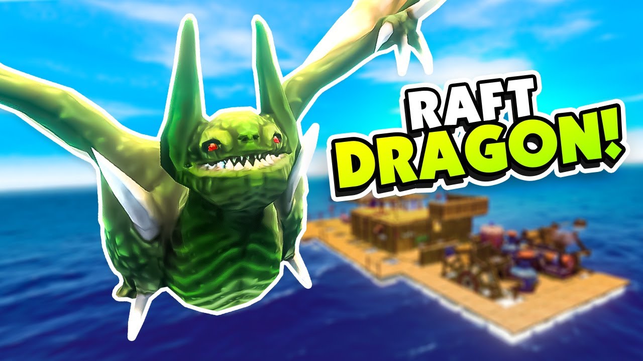 A DRAGON ATTACKED MY RAFT! - NEW Raft Update! - YouTube