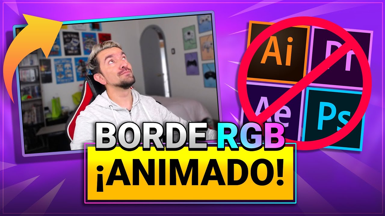Borde RGB Animado para tu WEBCAM ¡MUY FÁCIL! (Sin usar ningún programa ...