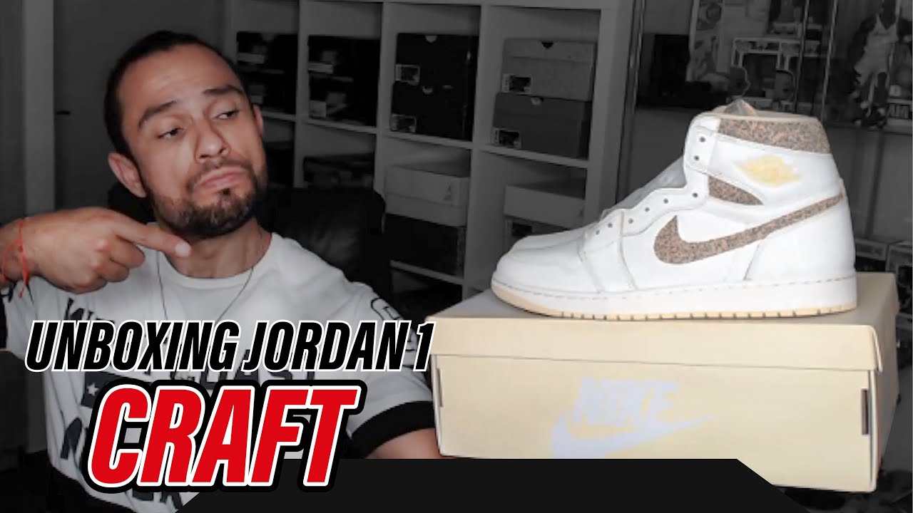 UNBOXING JORDAN 1 CRAFT - YouTube