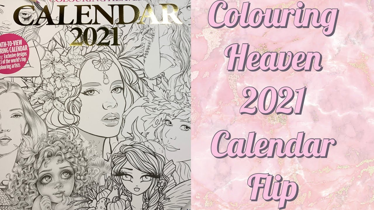 Colouring Heaven Calendar 2021 Flip - YouTube