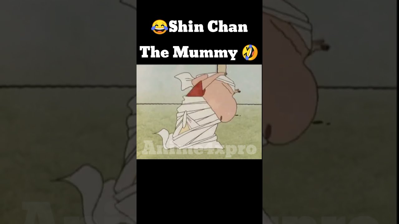 😎 Shin Chan The Mummy Funny Moment 😂 | Shinchan Funny scene #Shorts 😂 ...