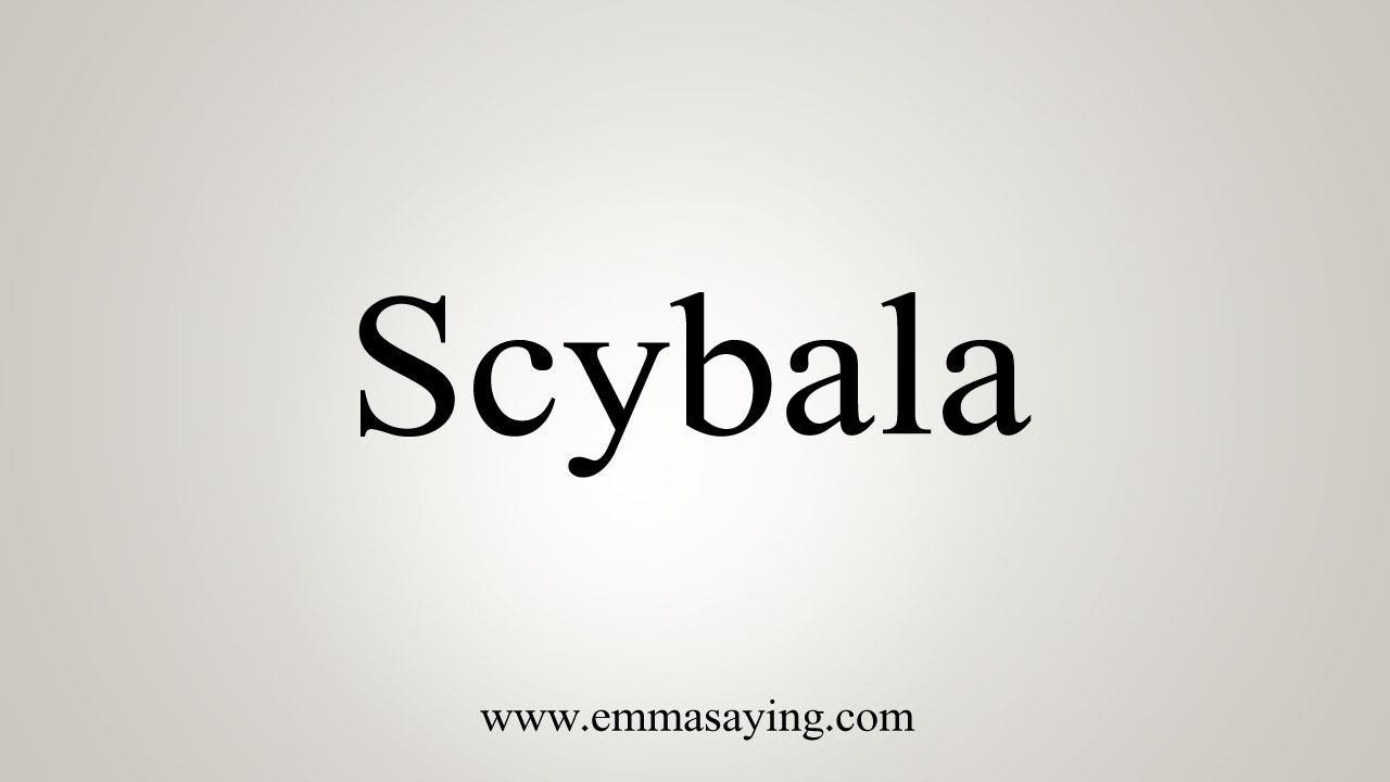 How To Say Scybala Youtube