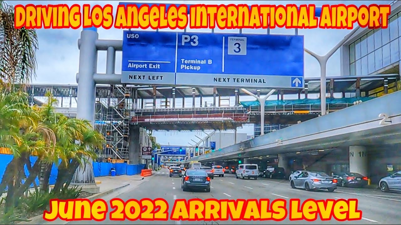 Driving Los Angeles International Airport *LAX* Arrivals Level June ...