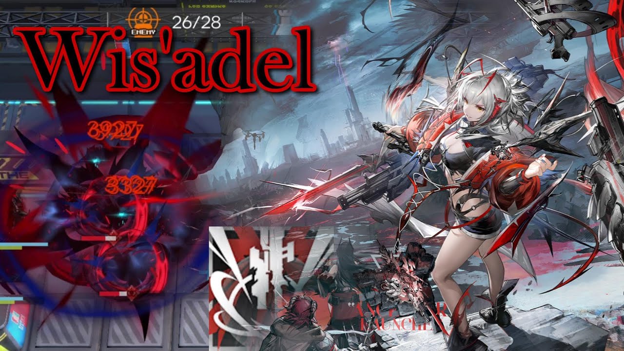 【Arknights】Wis'adel S3M3 showcase - YouTube