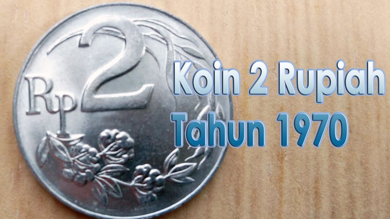 Koin 2 Rupiah 1970 - YouTube