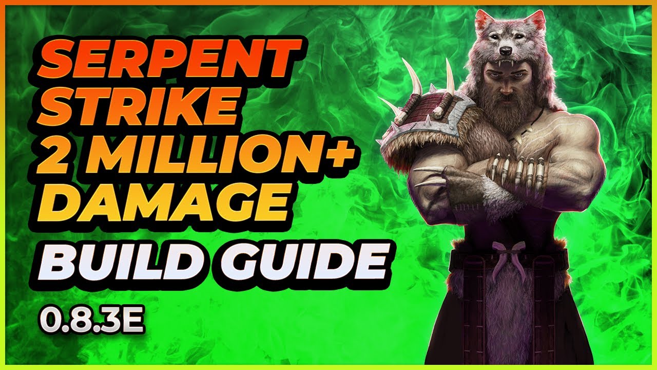 Last Epoch | 2 Million+ Damage Serpent Strike | BUILD GUIDE | 0.8.3E ...