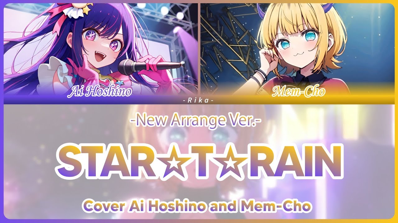 Star☆T☆Rain - Oshi no Ko【Ai Hoshino・Mem-Cho】【Color Code Cover ESP/ENG】🌟 ...