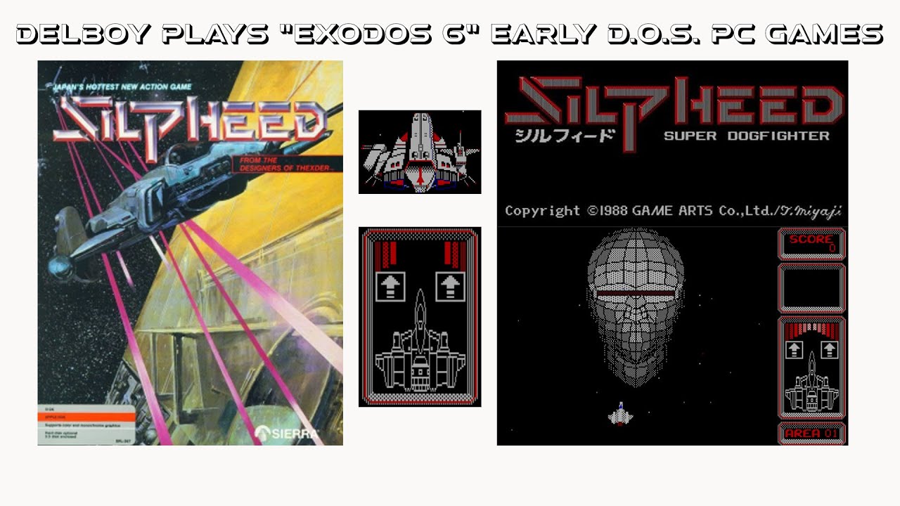 Delboy Plays Exodos 6 Early DOS PC Games - Silpheed (1988/9) - YouTube