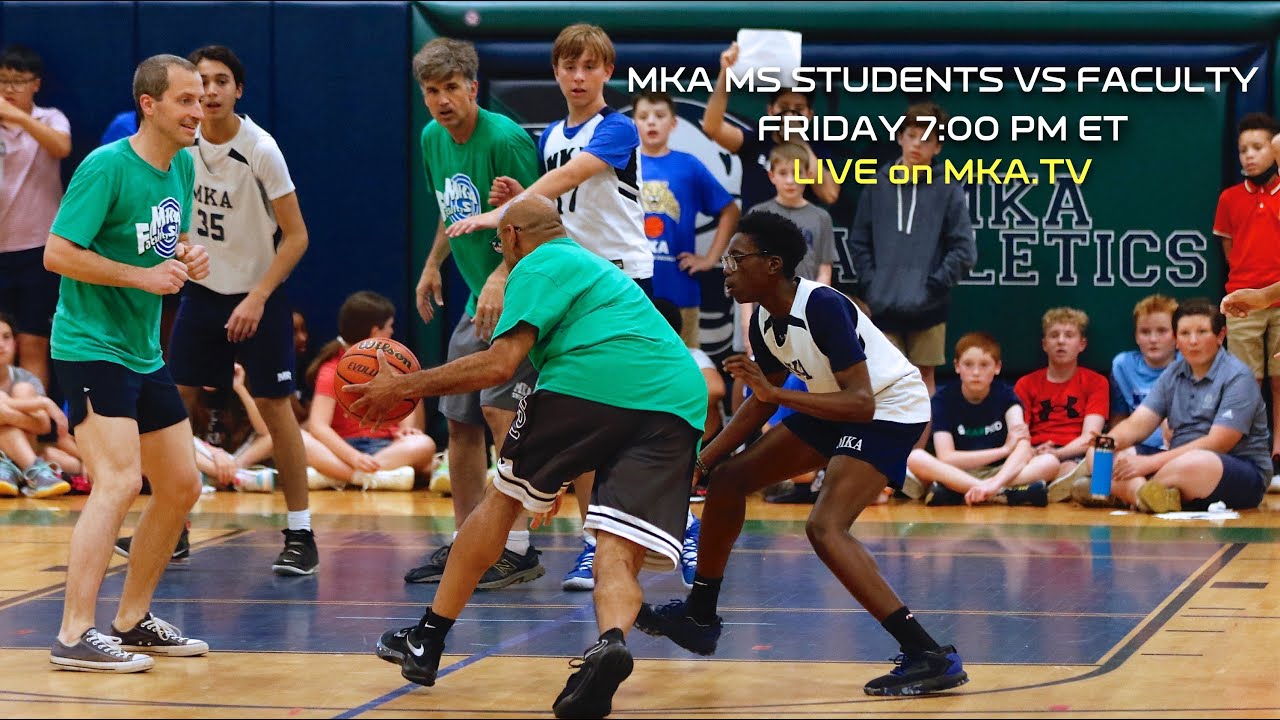 MKA MS Students vs Faculty Basketball game! Live on MKA.TV - 7:00pm 1 ...