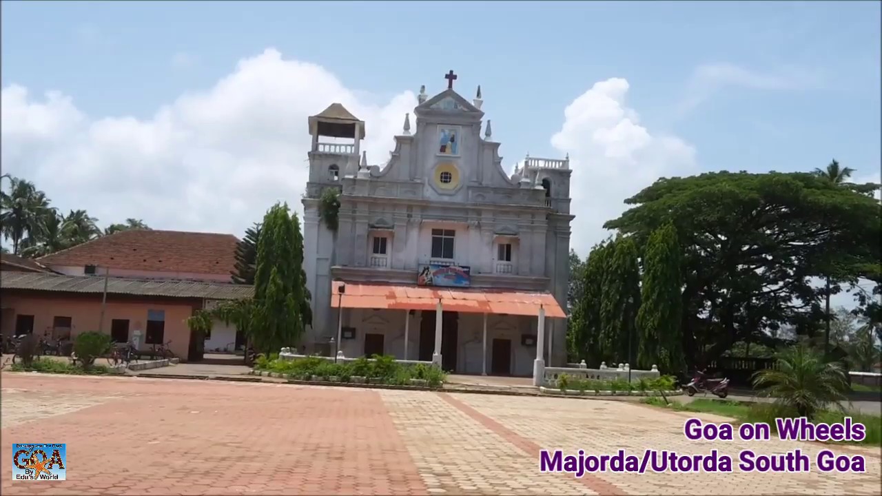 Beautiful Majorda and Utorda South Goa - YouTube