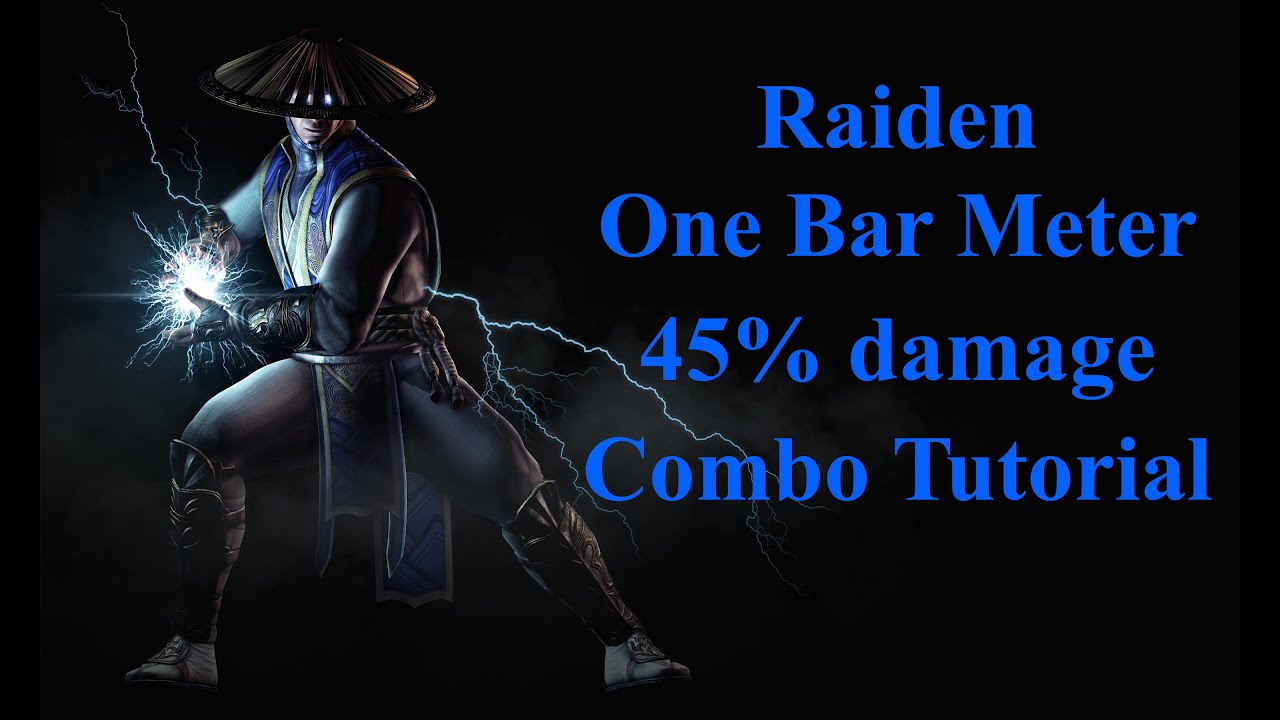 Mortal Kombat X: Raiden Combo 45% damage one meter - YouTube