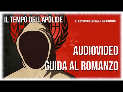 IL TEMPO DELL'APOLIDE (ROMANZO) - GUIDA AL LIBRO (Durata 23.13 minuti)