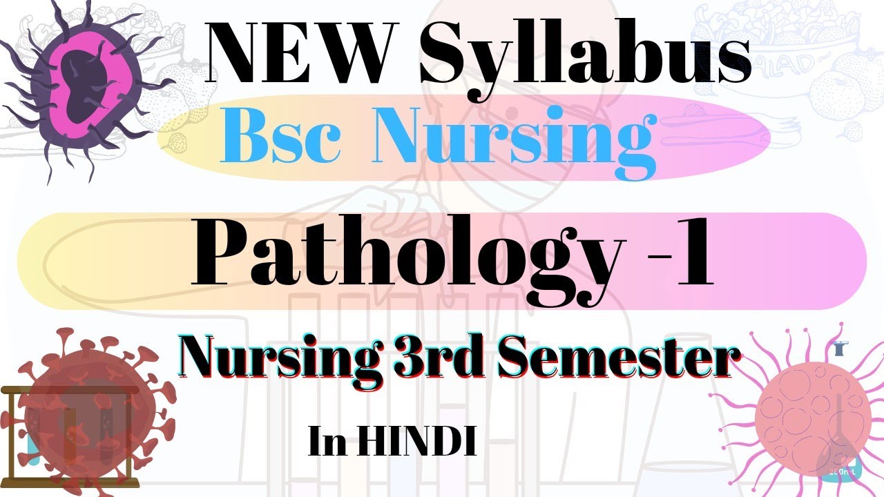 Pathology -I Syllabus For Bsc Nursing |3rd Semester Syllabus Bsc ...