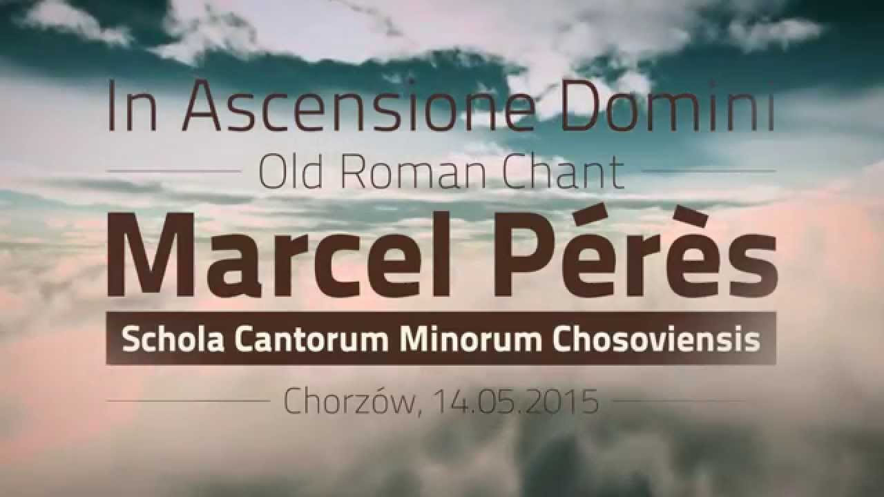 Marcel Pérès & Schola Cantorum Minorum Chosoviensis – In Ascensione ...