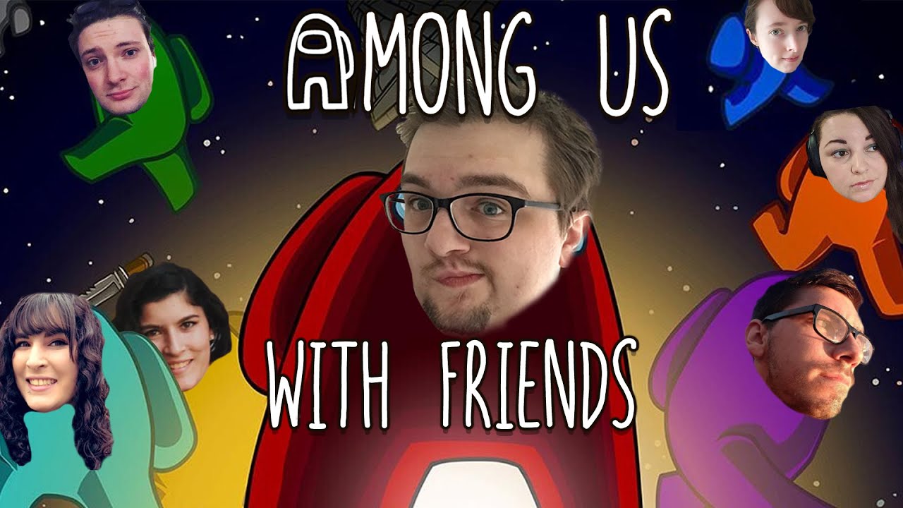 Among Us with Friends! - YouTube