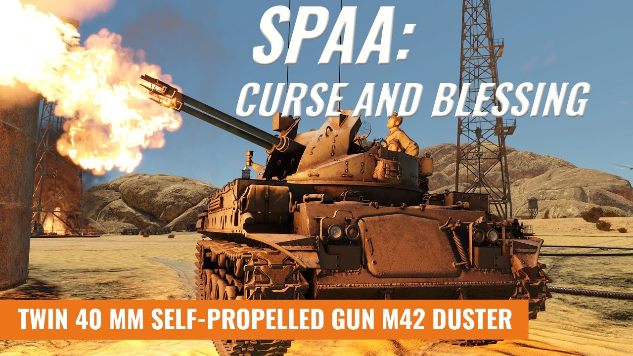 The Curse And Blessing of WT Ground Forces - SPAA feat. M42 Duster [War ...