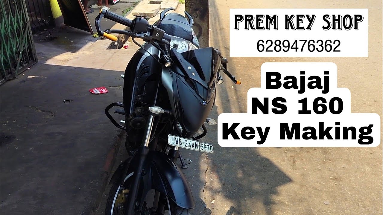 Pulsar Ns 160 Key Making , PREM KEY SHOP 6289476362 , BAJAJ PULSAR NS ...