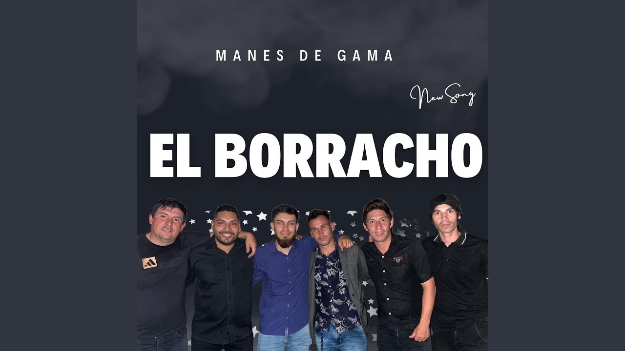 ''El Borracho'' - YouTube
